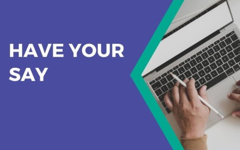 GET HELP - Have your say